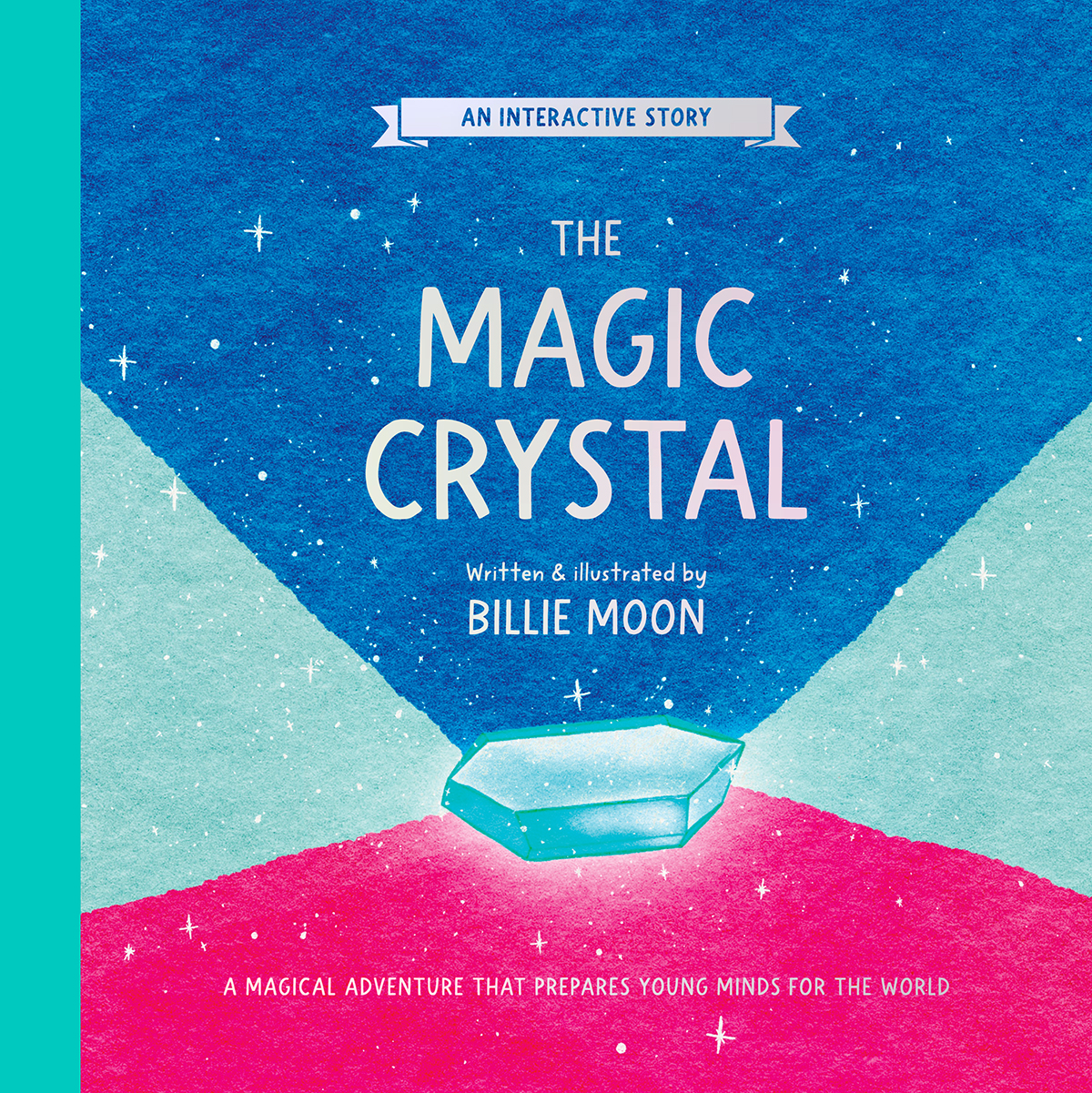 The Magic Crystal: A Magical Adventure that Prepares Young Minds For ...